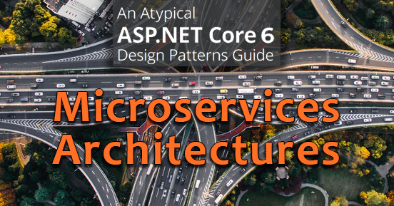 Implementing Microservices Architectures - ForEvolve | An Atypical ASP.NET Core 6 Design ...